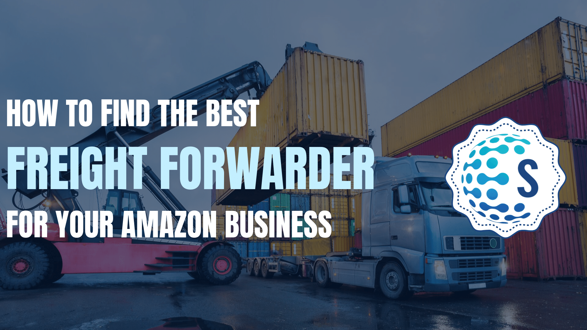 How to find a reliable Freight Forwarder - SERMONDO