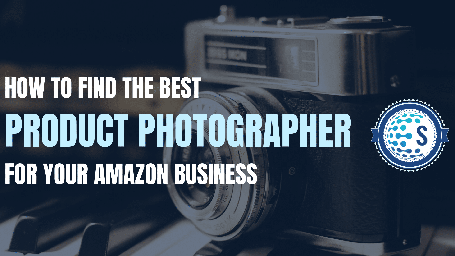 Hiring an Amazon Product Photographer - Ultimate Guide 2019 - SERMONDO
